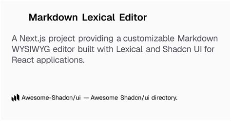 Markdown Lexical Editor Build Intuitive Markdown Wysiwyg Editors With Lexical And Shadcn Ui