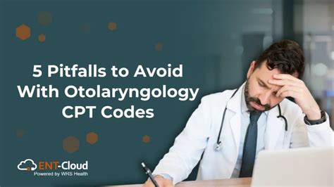 How To Avoid 5 Ent Coding Mistakes Ent Cloud