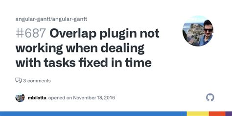 Overlap Plugin Not Working When Dealing With Tasks Fixed In Time Issue Angular Gantt