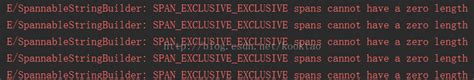 Android中删除edittext中内容时报spanexclusiveexclusive Spans Cannot Have A Zero Length安卓 输入edittext