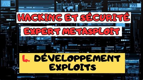 hacking et sécurité expert metasploit 4 Développement exploits sous