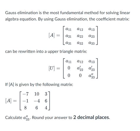 Solved Gauss Elimination Is The Most Fundamental Method For Chegg Com