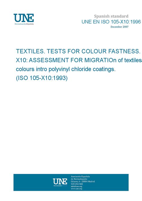 UNE EN ISO 105 X10 1996 TEXTILES TESTS FOR COLOUR FASTNESS PART X10 ASSESSMENT FOR MIGRATIOn