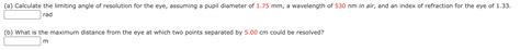 Solved A Calculate The Limiting Angle Of Resolution For Chegg