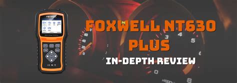 FOXWELL NT630 Plus: Full OBD2 Scanner with ABS SRS Review - OBD Advisor