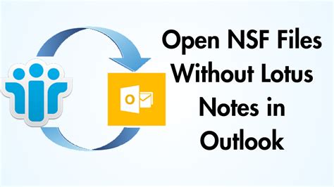 open nsf files without lotus notes in outlook problem solved