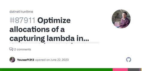 Optimize Allocations Of A Capturing Lambda In `getruntimenativeassets` · Issue 87911 · Dotnet