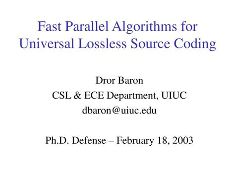 Ppt Fast Parallel Algorithms For Universal Lossless Source Coding Powerpoint Presentation Id