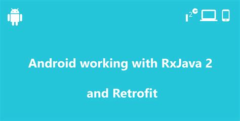 retrofit and rxjava