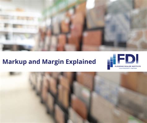 Markup And Margin Explained Flooring Dealer Institute