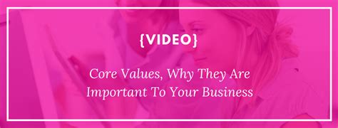 Core Values Why They Are Important To Your Business [video] Social Speak Network Social Media