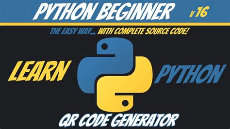 Python Beginner 16 Qr Code Generator Learn Python The Easy Way