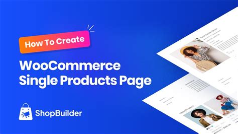 How To Design Woocoomerce Single Products Page With Shopbuilder Youtube