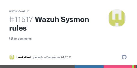 Wazuh Sysmon Rules · Issue 11517 · Wazuhwazuh · Github