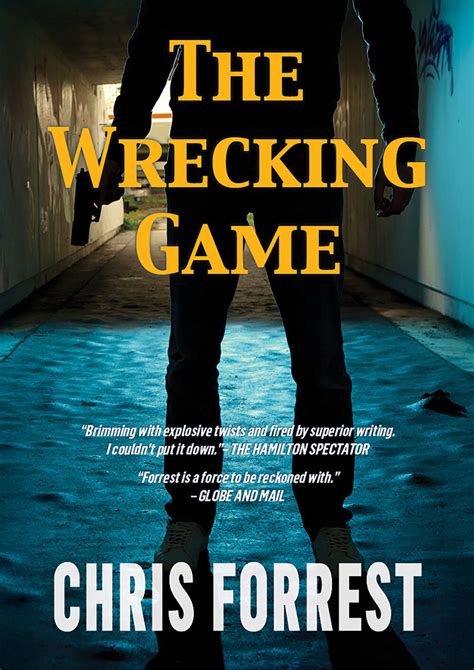 The Wrecking Game “forrest Is A Force To Be Reckoned With ”