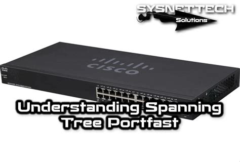 What Is Portfast In STP Let S Break Down How It Works