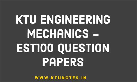 KTU Engineering Mechanics EST Question Papers