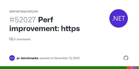 Perf Improvement Https Issue 52027 Dotnet Aspnetcore GitHub