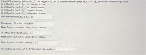 solved 1 point the graph of the function f x log3 x−4