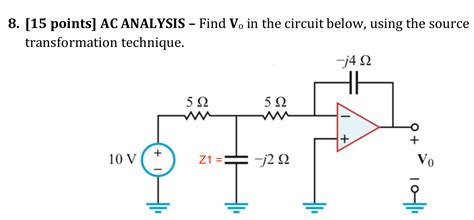Solved 15 ﻿points ﻿ac Analysis ﻿find Vo ﻿in The Circuit