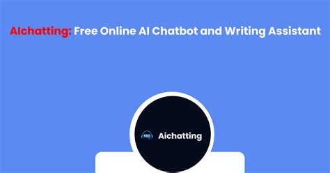 Aichatting Free Online Ai Chatbot And Writing Assistant Ai Markeeting Tools