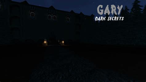 Gary Dark Secrets Demo NEW Mod ModDB