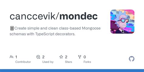 GitHub Canccevik Mondec Class Based Schema Definitions For Mongoose