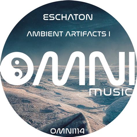 ambient artifacts i eschaton omni music