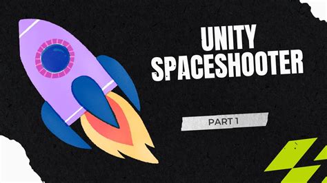 Unity Space Shooter 2d Part 1 Youtube