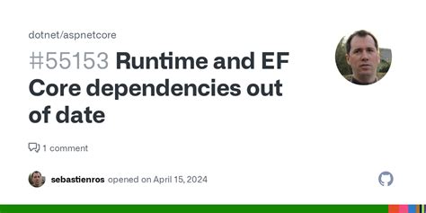 runtime and ef core dependencies out of date · issue 55153 · dotnet