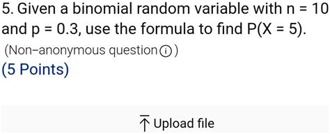 Solved Given A Binomial Random Variable With N 10 And P 03 Use