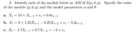 Identify Each Of The Models Below As Arima P D Q