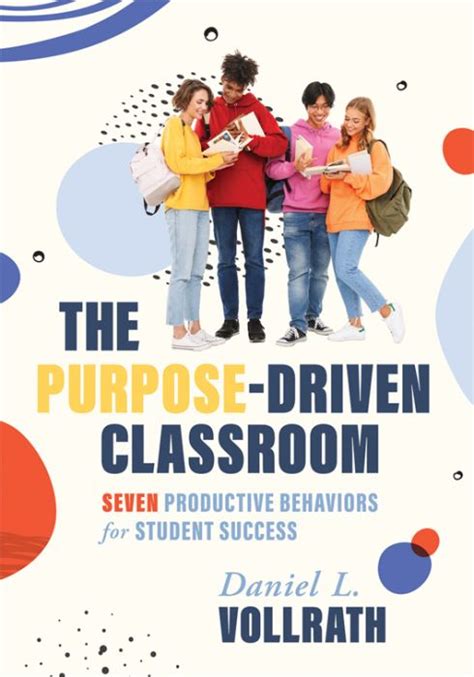 The Purpose Driven Classroom