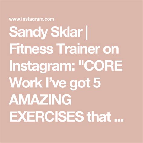 Sandy Sklar Fitness Trainer On Instagram Core Work Ive Got 5