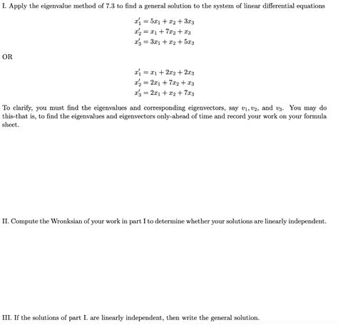 I Apply The Eigenvalue Method Of 7 3 To Find A Chegg Com