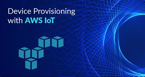 Device Provisioning With Aws Iot Whizlabs Blog