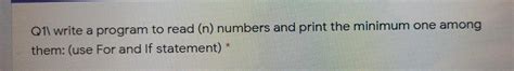Solved Q11 Write A Program To Read N Numbers And Print The