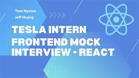 Tesla Frontend Intern Mock Technical Interview Reactjs Javascript