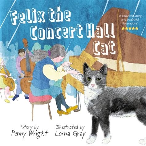 Penny Wright Felix The Concert Hall Cat New Paperback E245z Eur 1008 Picclick Fr