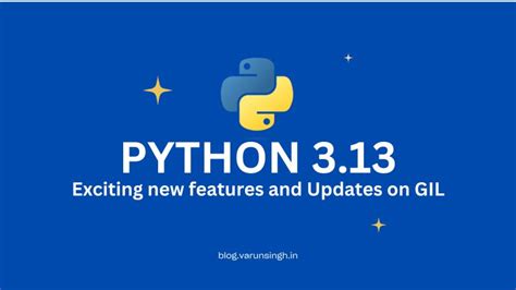 Varun S On Linkedin Python Python313 Newfeatures Programming