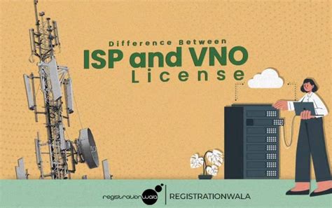 What Difference Between Isp And Vno License Registrationwala