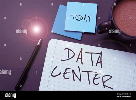 Hand Writing Sign Data Center Business Concept A Repository That Houses Computing Facilities