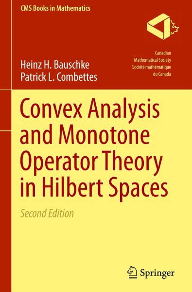 Convex Analysis And Monotone Operator Theory In Hilbert Spaces Von
