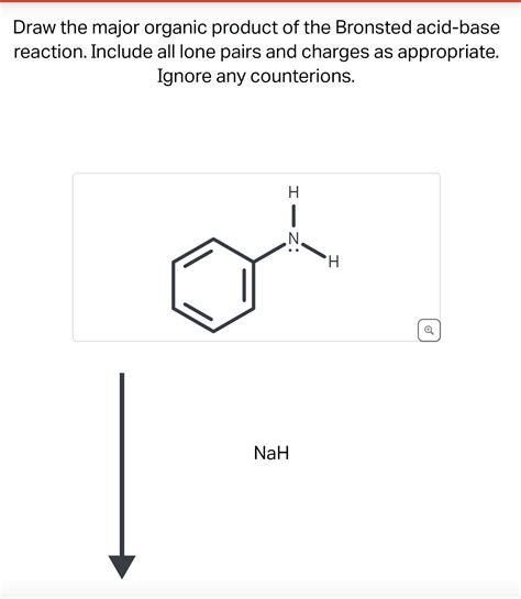 Solved Draw The Major Organic Product Of The Bronsted Chegg