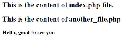How To Include Content Of A Php File Into Another Php File