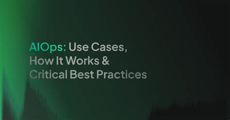 Aiops Use Cases How It Works And Critical Best Practices Coralogix