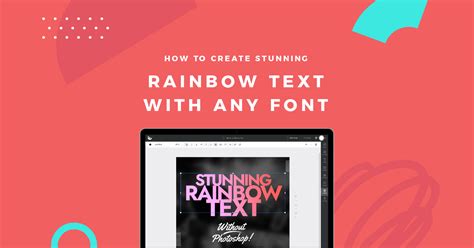 How To Create Stunning Rainbow Text With Any Font Easil