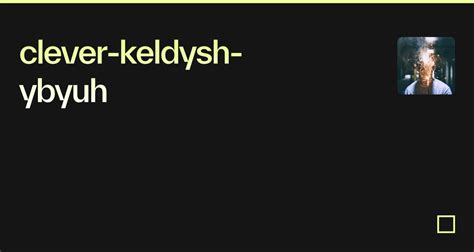 Clever Keldysh Ybyuh Codesandbox