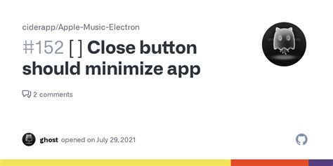 Close Button Should Minimize App Issue Ciderapp Apple Music Electron GitHub