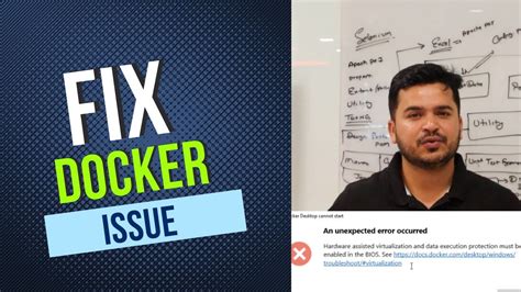 Docker Hardware Assisted Virtualization And Data Execution Protection Must Be Enabled In The
